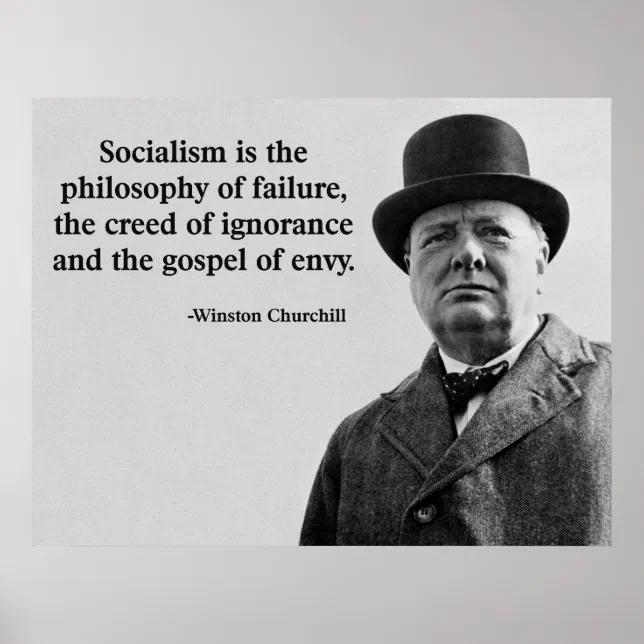 Churchill Anti-Socialism Quote Poster | Zazzle