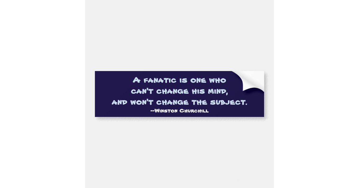 Churchill Fanatic Bumper Sticker | Zazzle