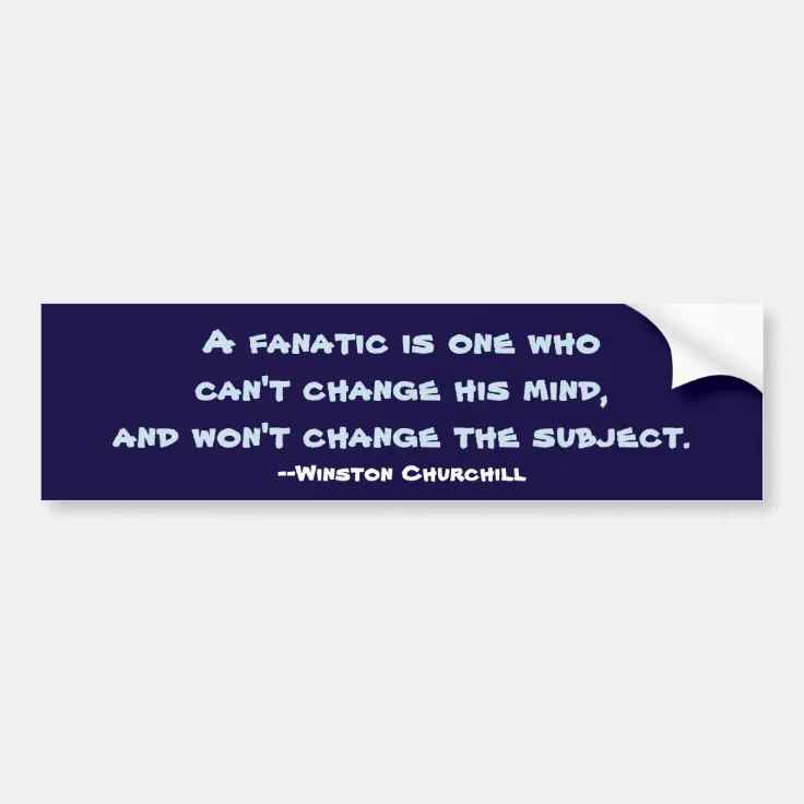 Churchill Fanatic Bumper Sticker | Zazzle