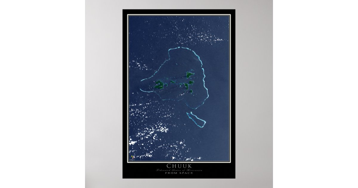 Chuuk Truk Lagoon Micronesia Satellite Map Poster Zazzle
