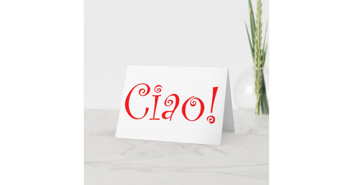ciao card | Zazzle