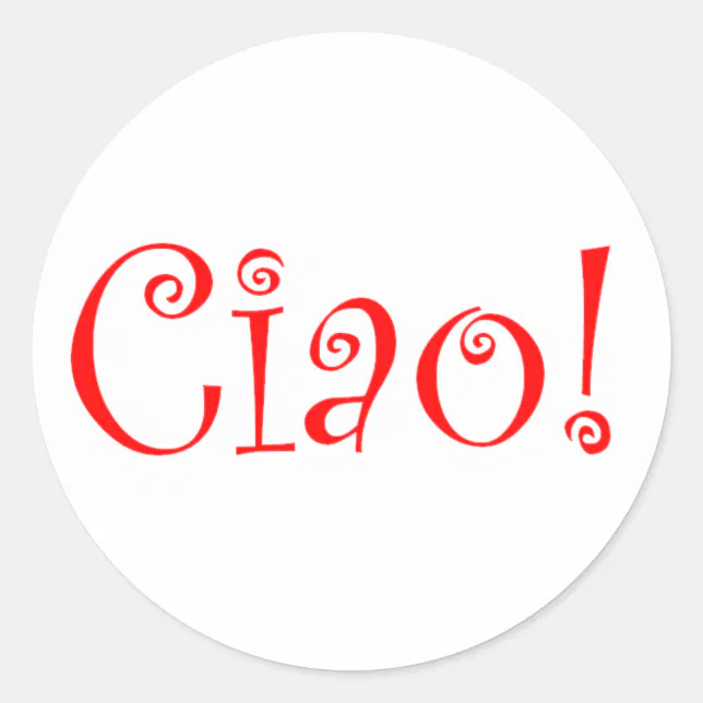 ciao classic round sticker | Zazzle