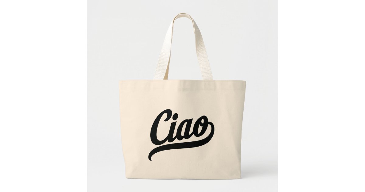 Ciao Script (Black) Large Tote Bag | Zazzle