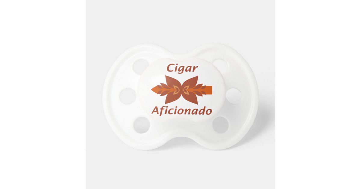 Cigar Aficionado Pacifier | Zazzle