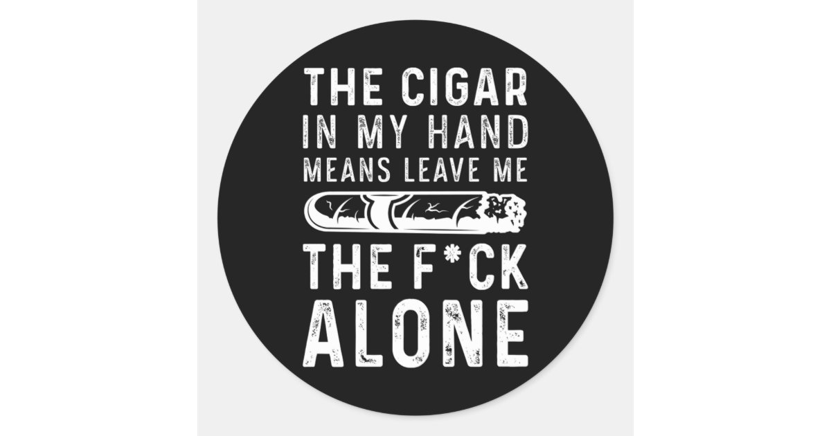 Cigar In My Hand Smoke Tobacco Humidor Cigars Gift Classic Round ...