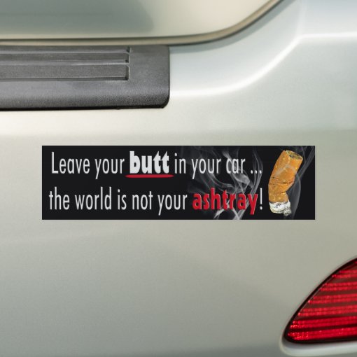 Cigarette Butt Bumper Sticker | Zazzle
