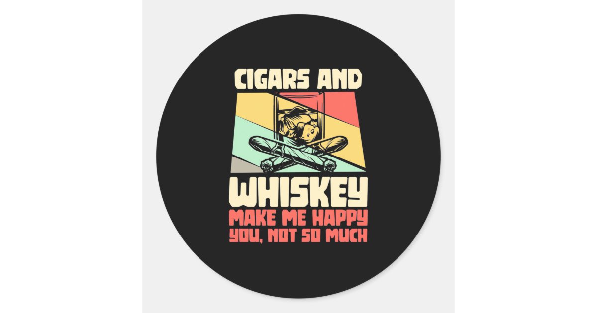 Cigars And Whiskey Classic Round Sticker | Zazzle