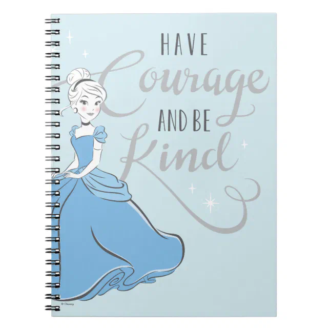 Cinderella | Have Courage Notebook | Zazzle