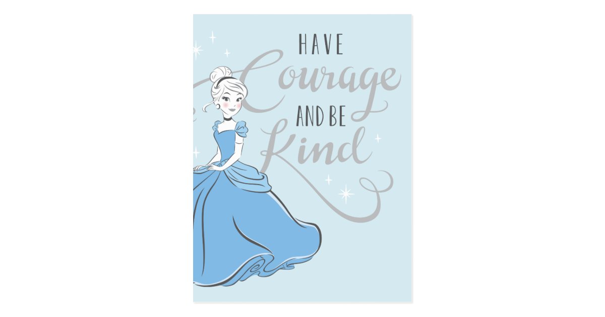 Cinderella | Have Courage Postcard | Zazzle.com