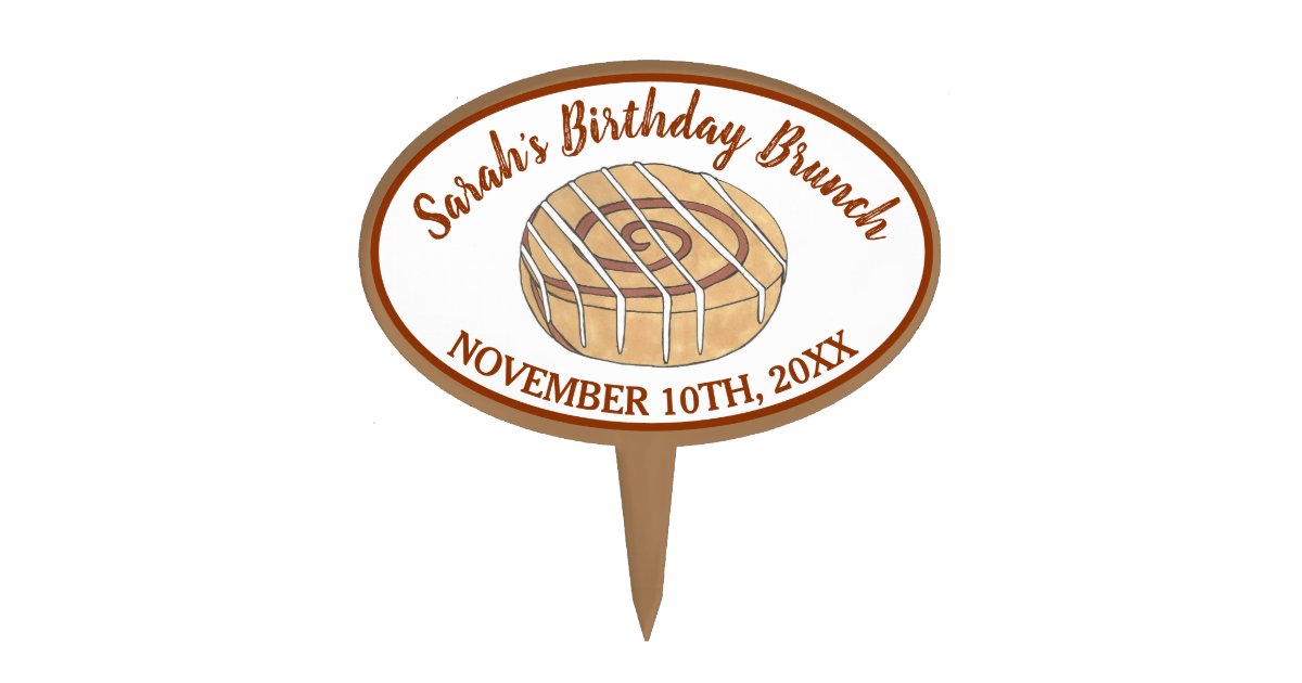 Cinnamon Roll Bun Pastry Birthday Party Brunch Cake Topper | Zazzle