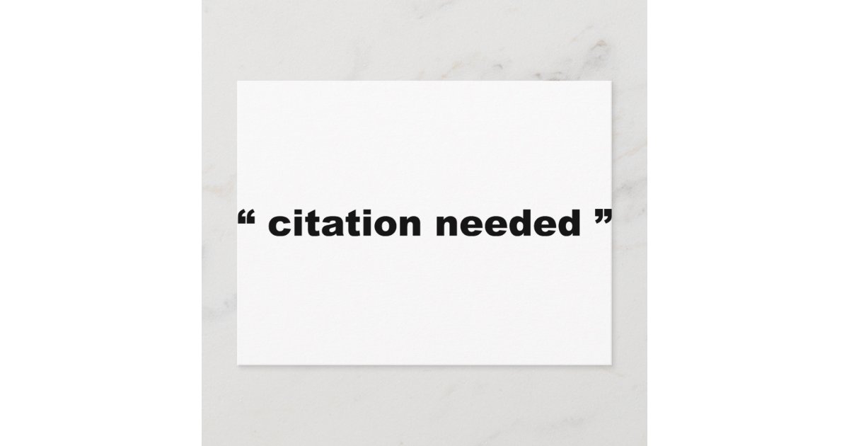 "citation needed" postcard | Zazzle