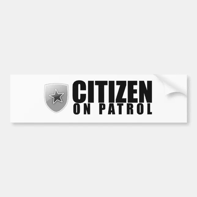 Citizen on Patrol Bumper Sticker | Zazzle