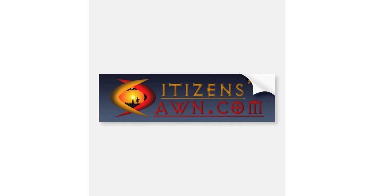 Citizens' Dawn Bumper Sticker | Zazzle