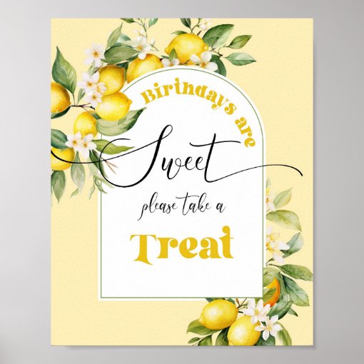 Citrus lemon Birthdays are sweet take a treat Poster | Zazzle
