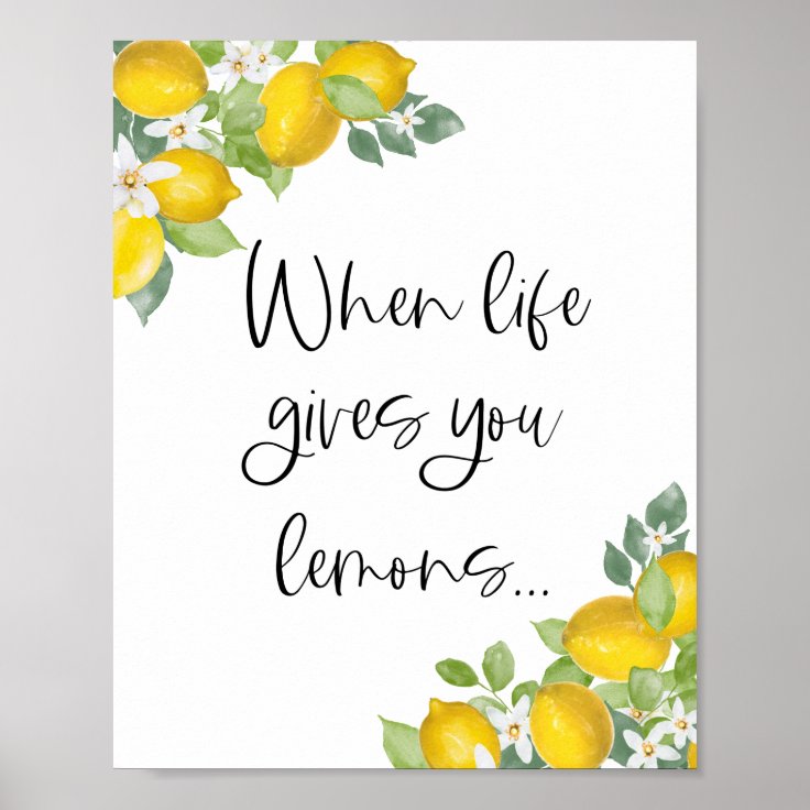 Citrus Lemon Party When Life Gives You Lemons Poster | Zazzle