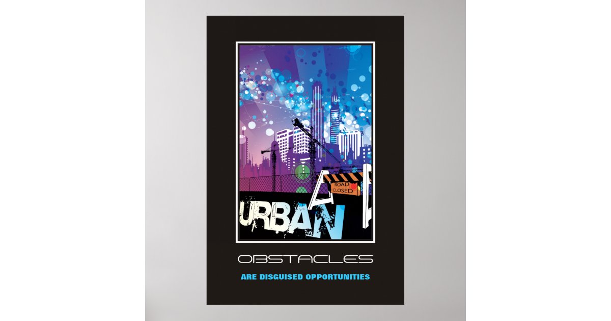 City buildings urban Obstacles motivational poster | Zazzle