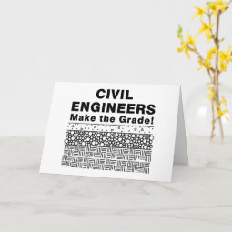 Civil Engineers Make The Grade Card | Zazzle