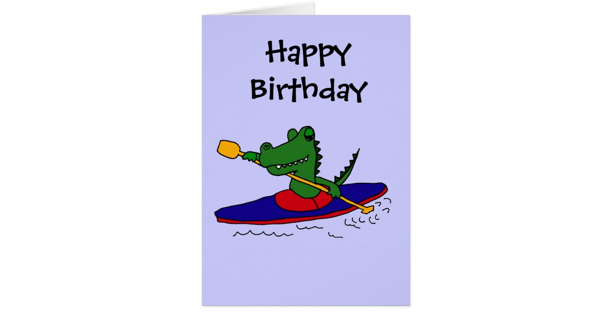CJ- Funny Gator Kayaking Card | Zazzle.com