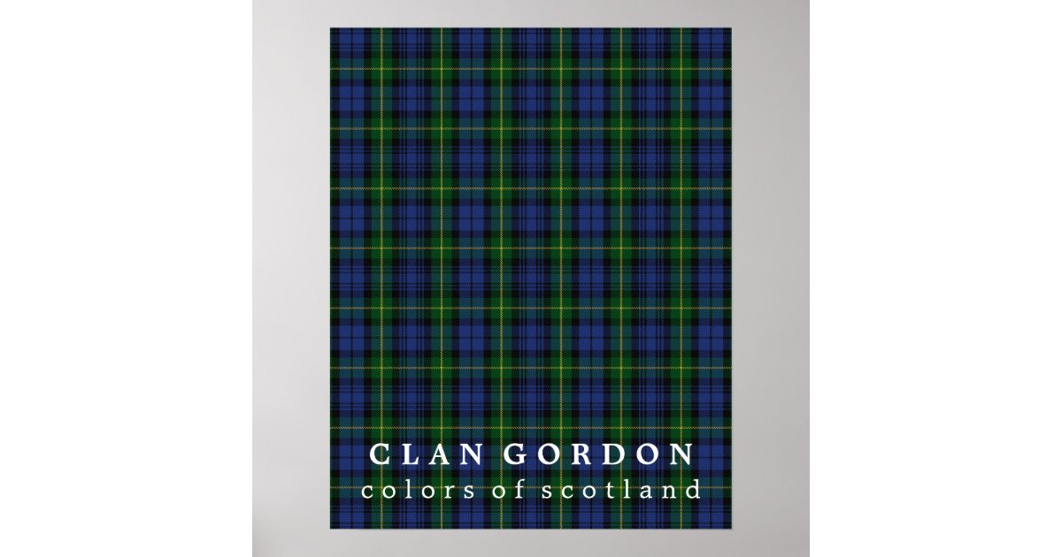 Clan Gordon Colors of Scotland Tartan Poster | Zazzle