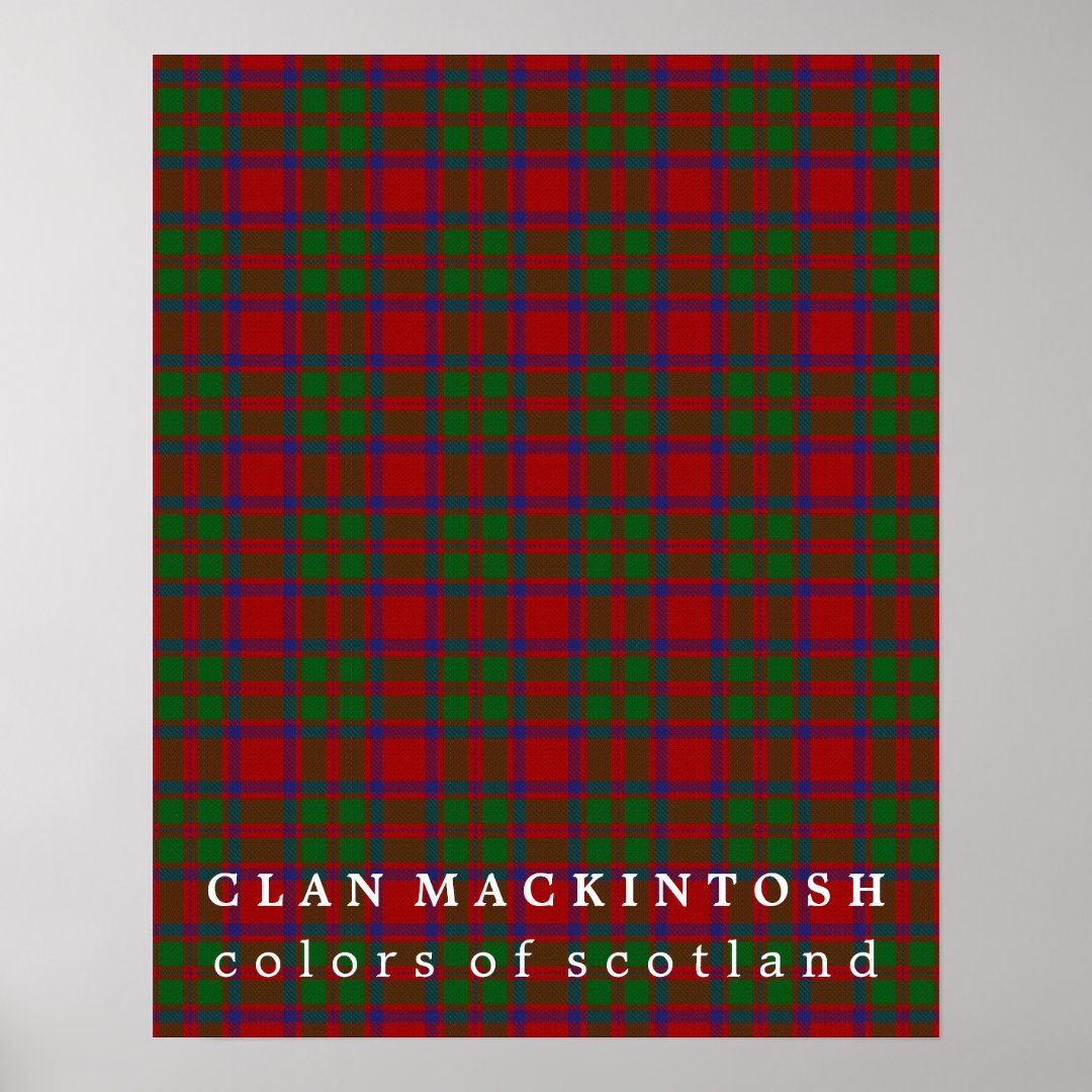 Clan MacKintosh Colors of Scotland Tartan Poster | Zazzle