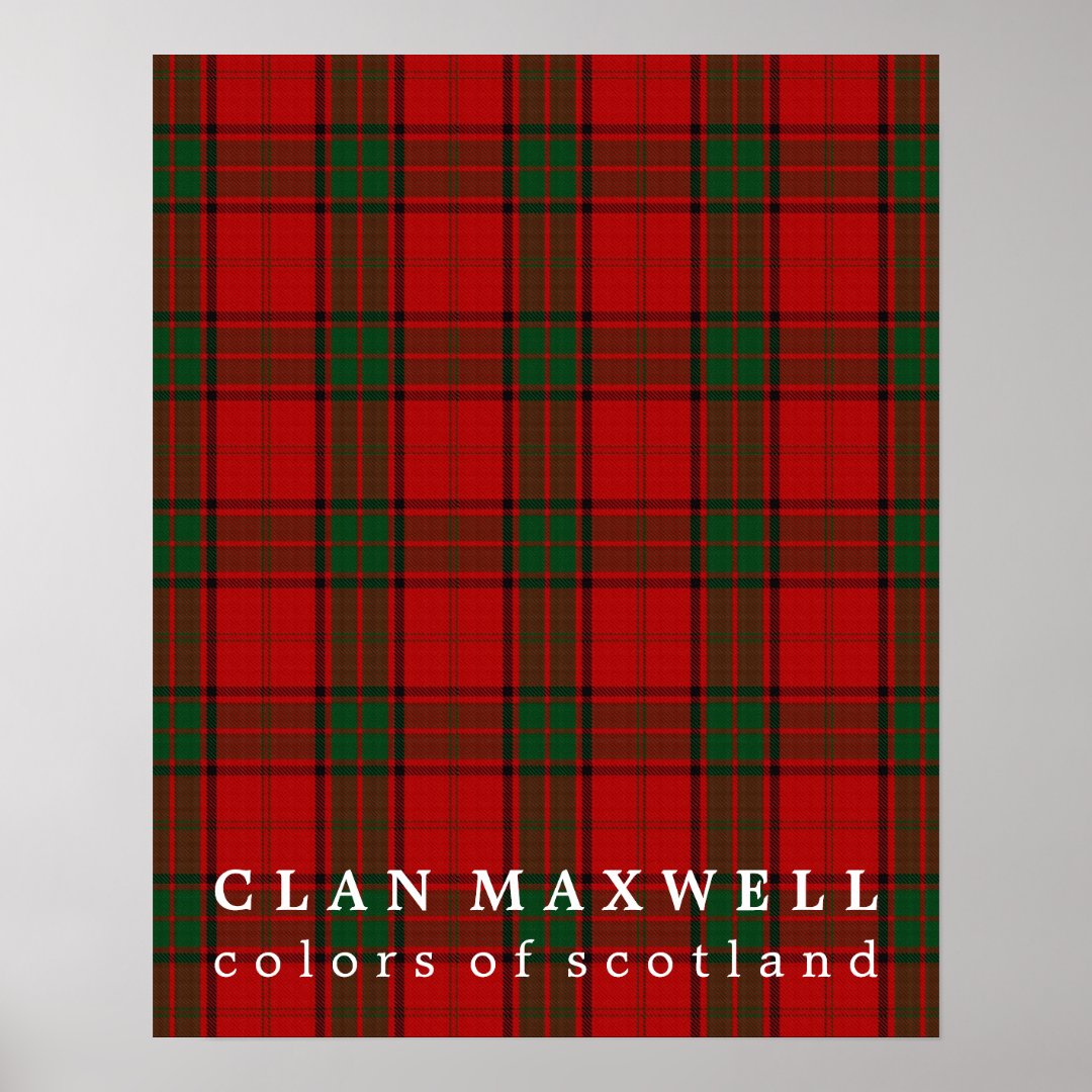 Clan Maxwell Colors of Scotland Tartan Poster | Zazzle
