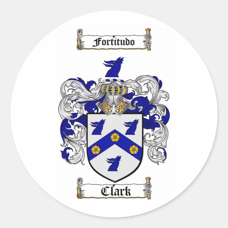 CLARK FAMILY CREST - CLARK COAT OF ARMS CLASSIC ROUND STICKER | Zazzle