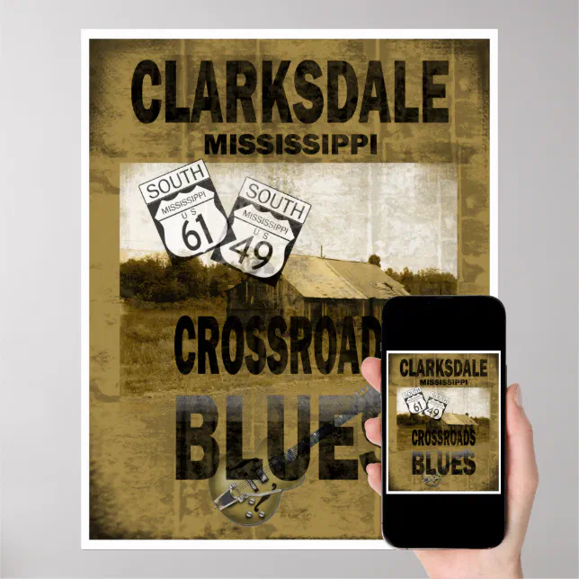 Clarksdale Mississippi Crossroads Blues Guitar Poster | Zazzle