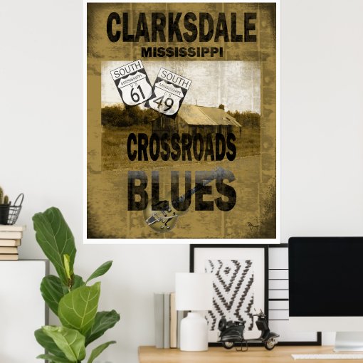 Clarksdale Mississippi Crossroads Blues Guitar Poster | Zazzle