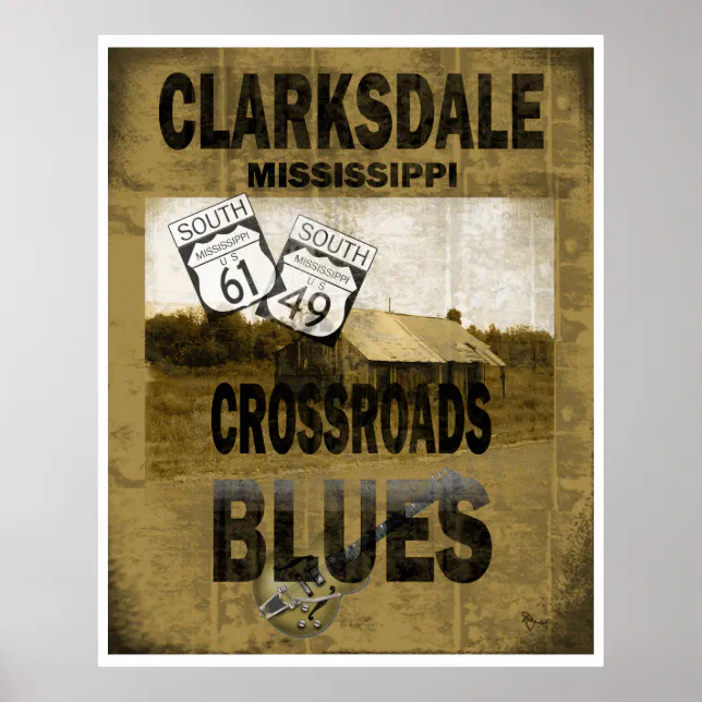 Clarksdale Mississippi Crossroads Blues Guitar Poster | Zazzle