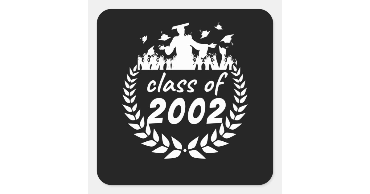 class of 2002 graduation or reunion design by square sticker | Zazzle
