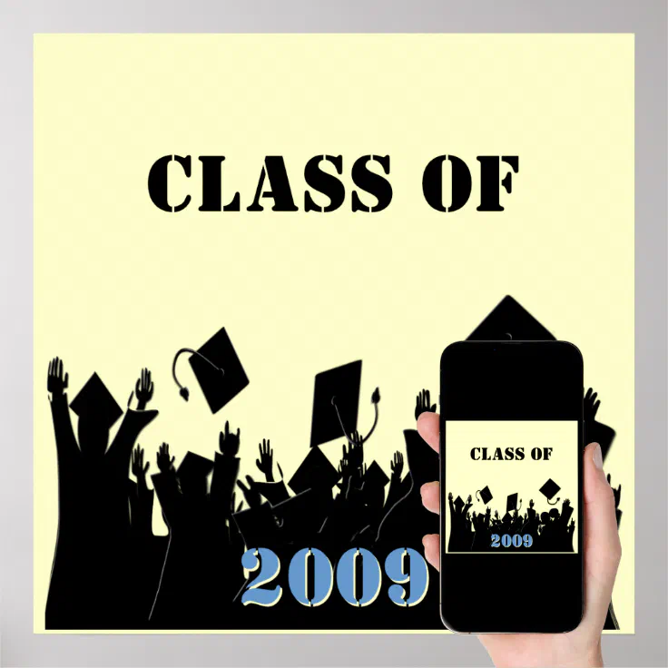 Class of 2009 Poster You Choose BkGrd/Year/color | Zazzle