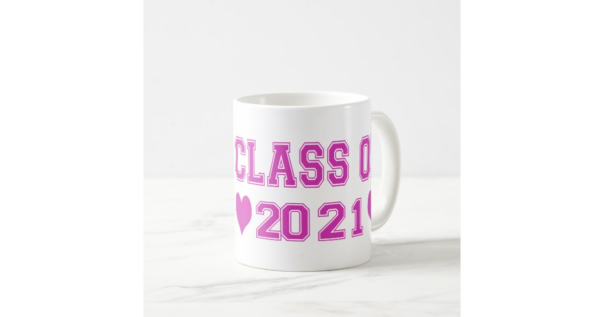Class Of 2021 Cups | Zazzle