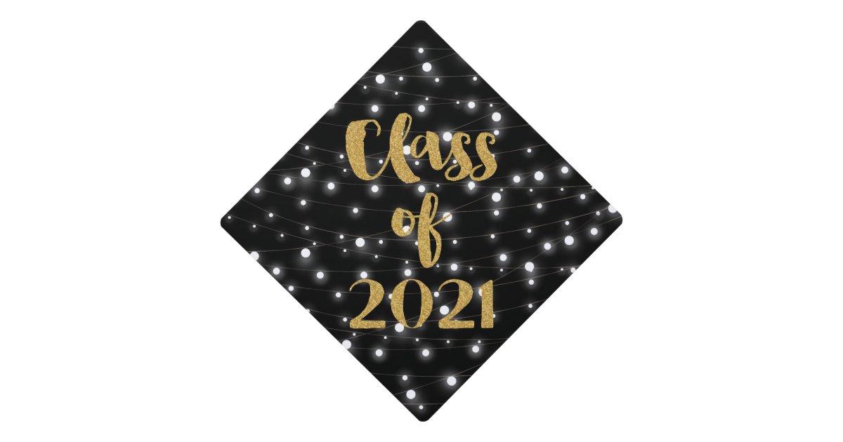 Class of 2021 with String Lights and Glitter Graduation Cap Topper | Zazzle