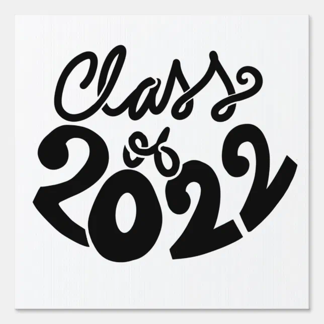 Class of 2022 Graduation Senior Class Sign | Zazzle