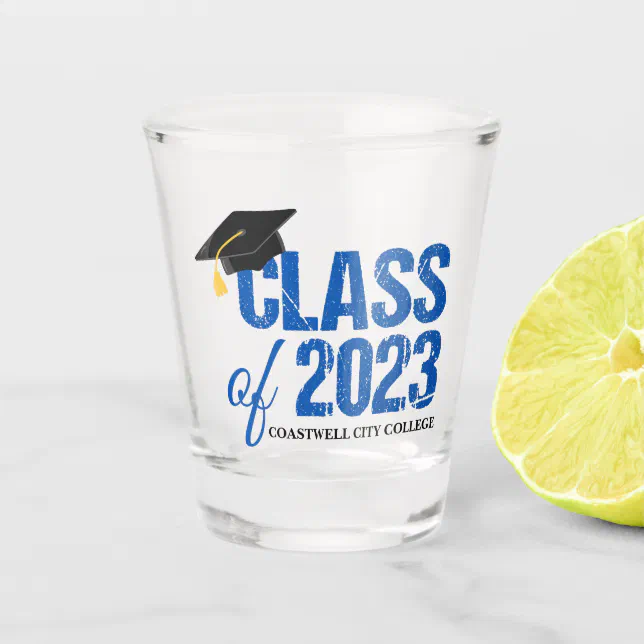 Class of 2023 Custom College Graduation Shot Glass | Zazzle
