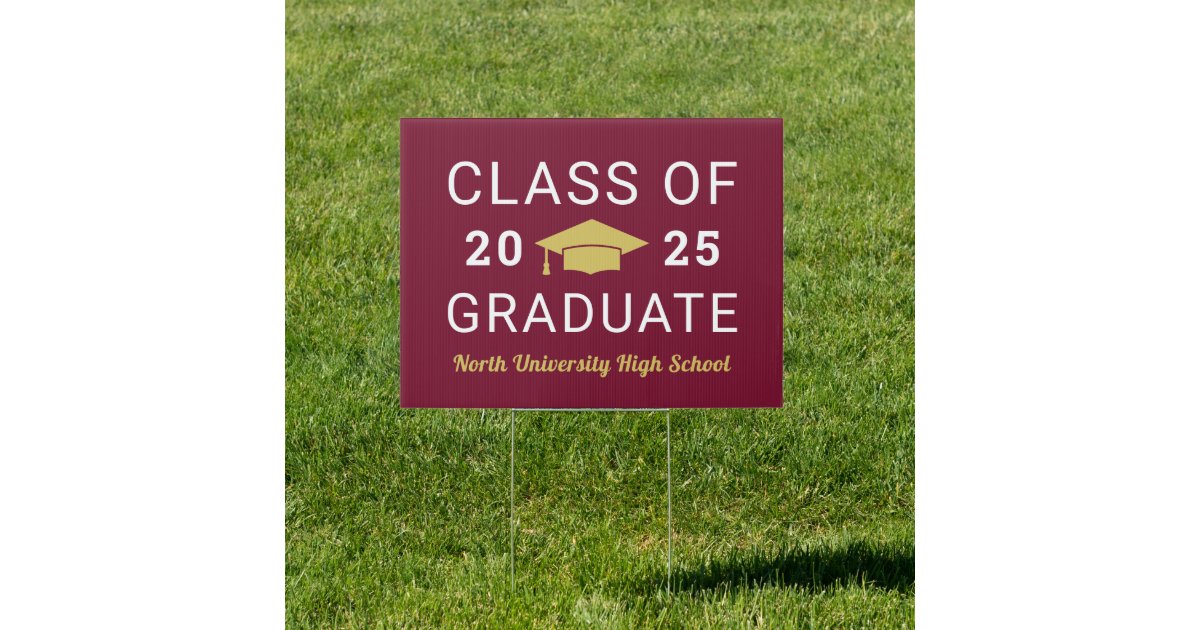 Class of 2025 Burgundy Gold High School Graduate Sign | Zazzle