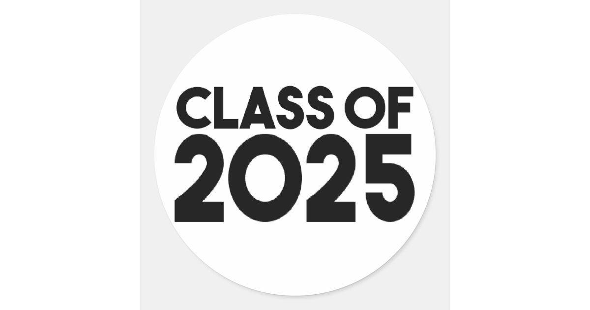 Class of 2025 classic round sticker | Zazzle