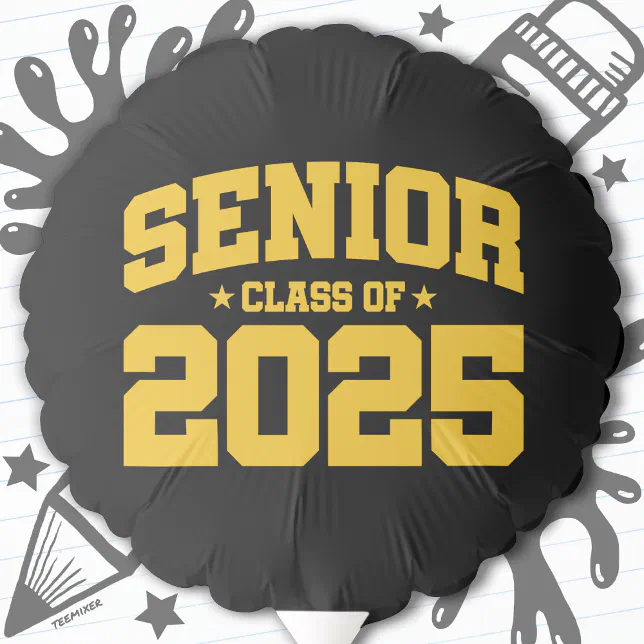 Class of 2025 High School Graduation Senior 2025 Balloon | Zazzle