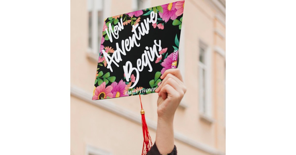 Class Of 2025 Pretty Floral Adventure Begins Graduation Cap Topper | Zazzle
