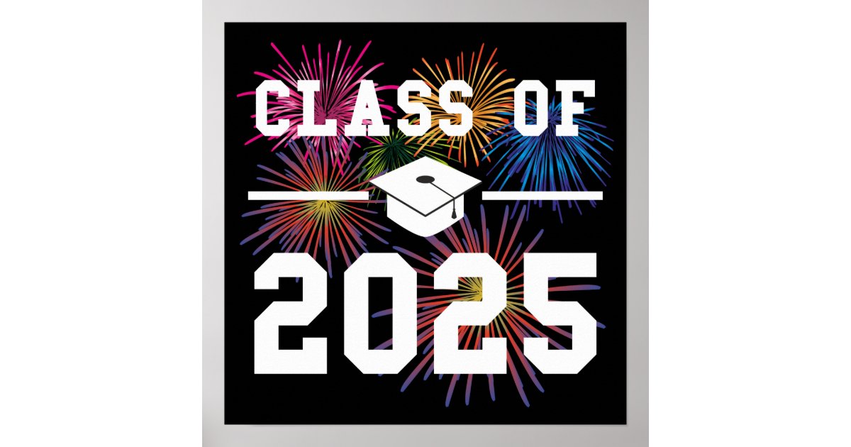Class Of 2025 Senior Year Poster | Zazzle