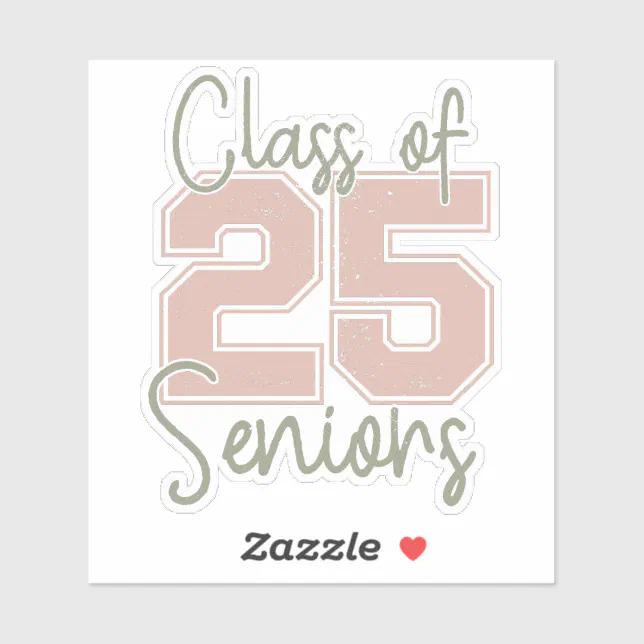 Class of 2025 Seniors Sticker | Zazzle