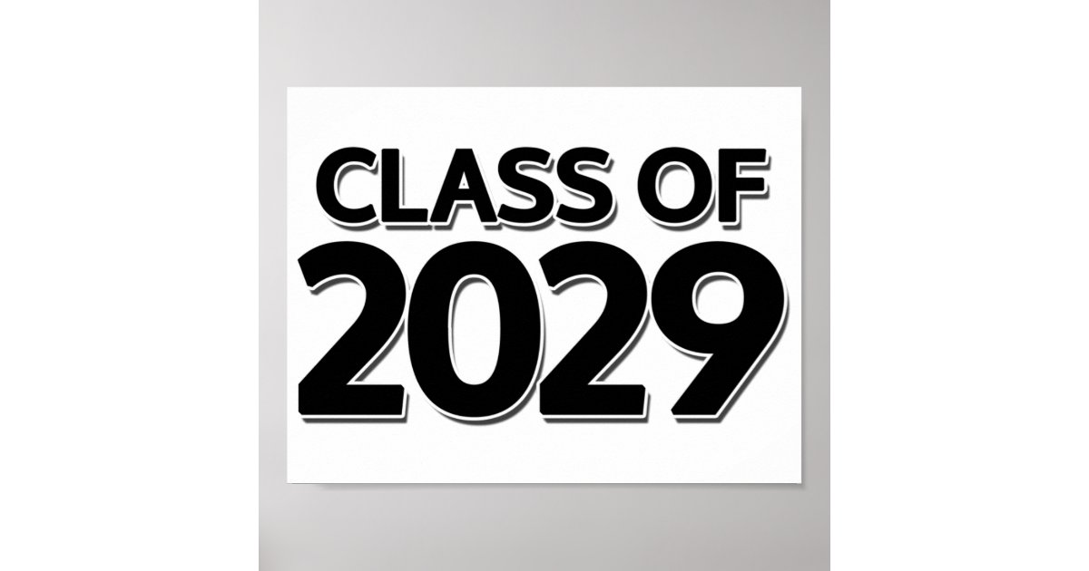 Class of 2029 poster | Zazzle