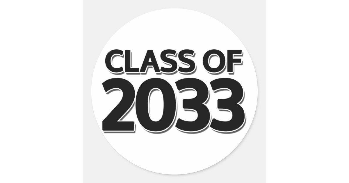 Class of 2033 classic round sticker | Zazzle