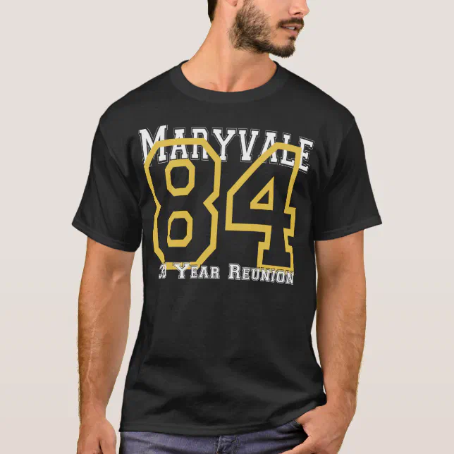 Class of 84 Maryvale High School 30 Year Reunion T-Shirt | Zazzle