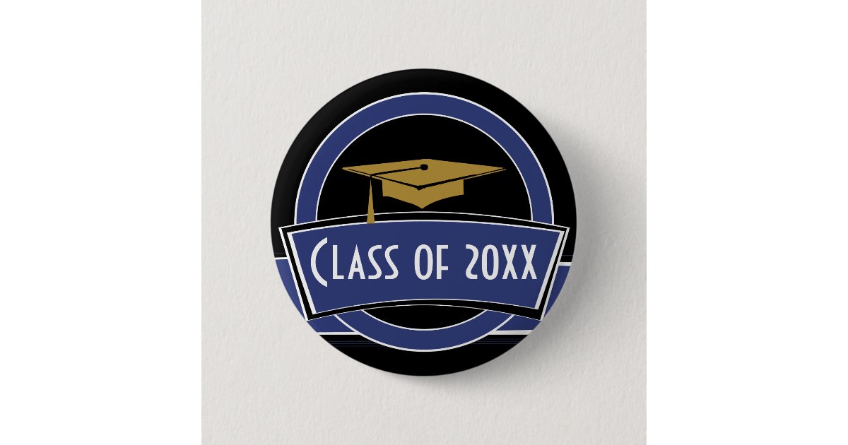 Class of Graduation Senior Button | Zazzle