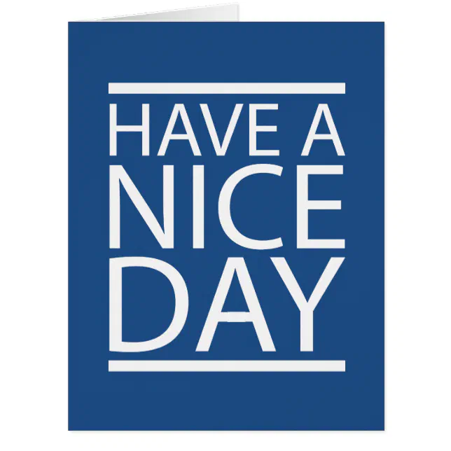 Classic Blue - Have a Nice Day | Zazzle