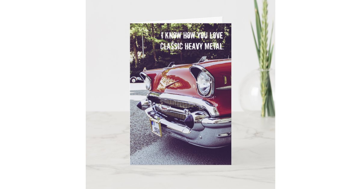 Classic Chevy Heavy Metal Birthday Card | Zazzle