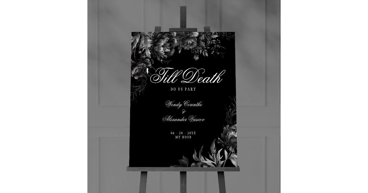Classic Gothic Black Wedding 'Till Death Welcome Foam Board | Zazzle