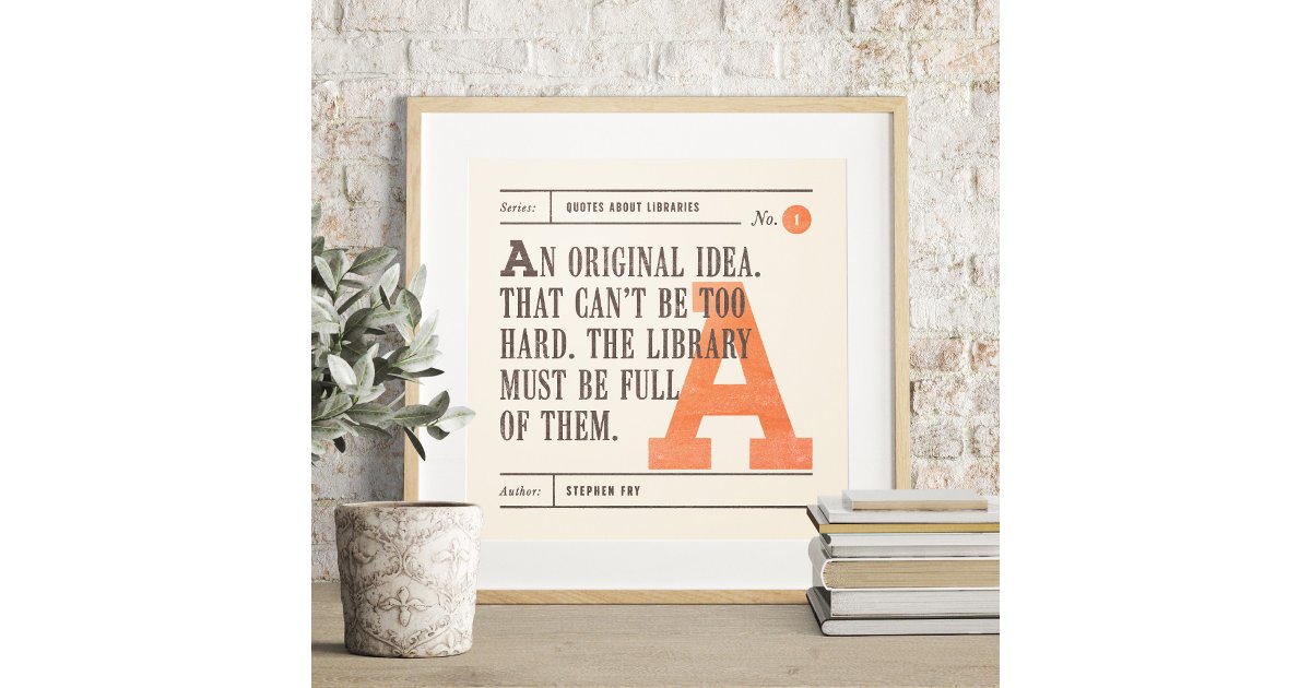 Classic Library Quote by Stephen Fry Poster | Zazzle