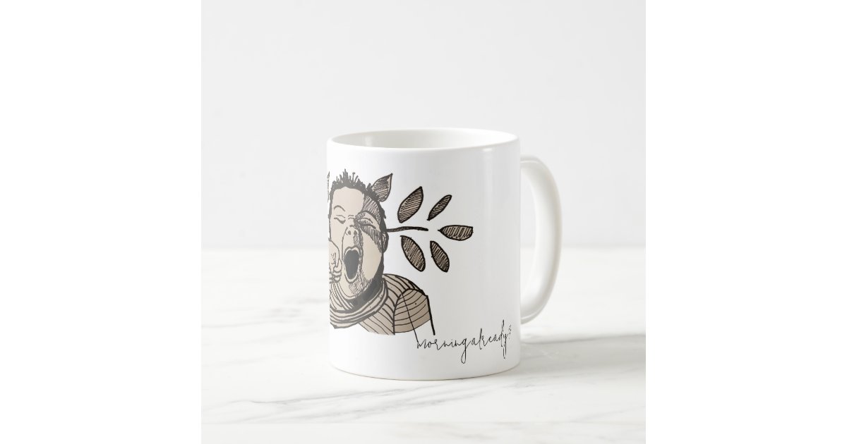 Classic Mug, 11 oz, Morning already? Coffee Mug | Zazzle